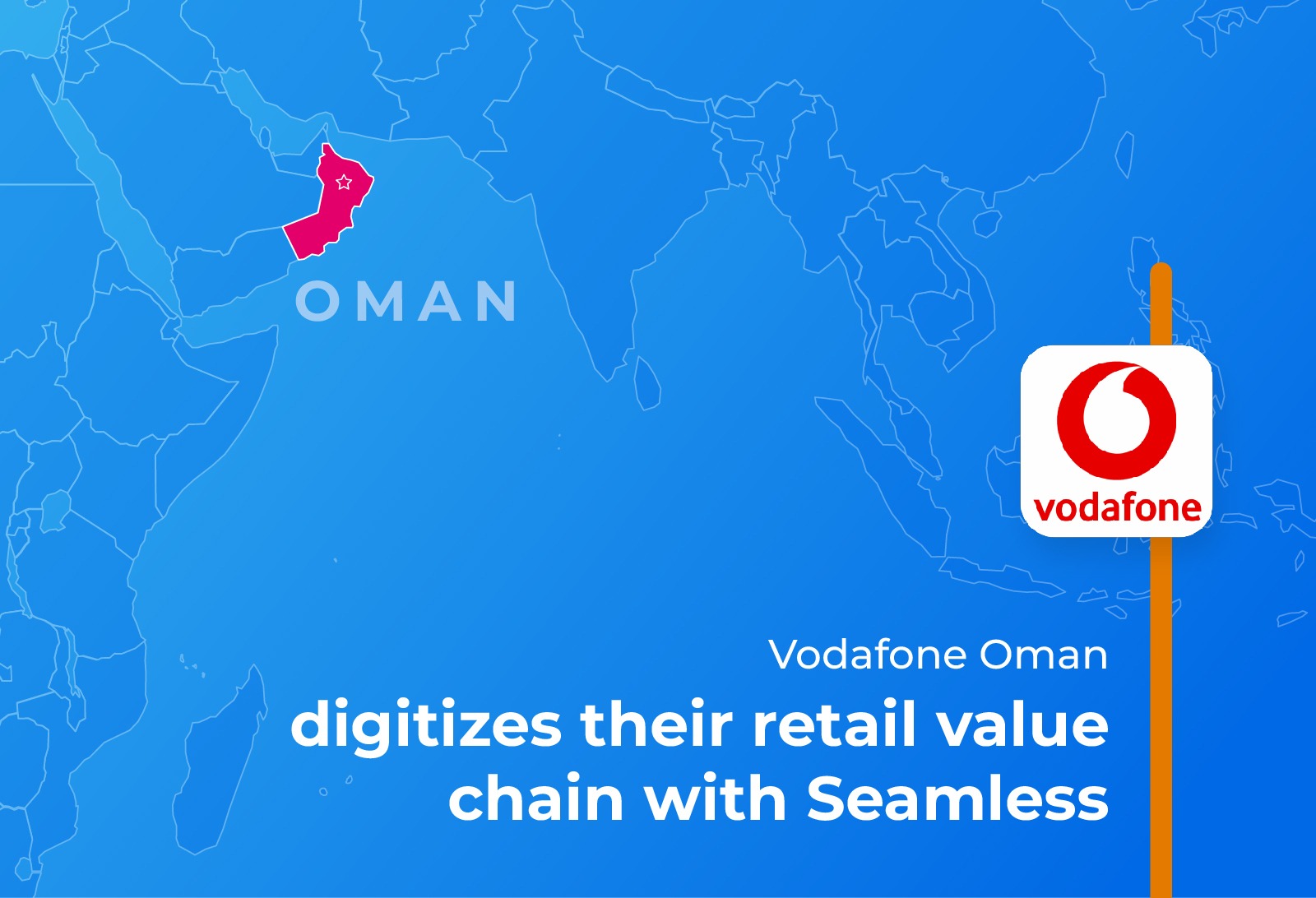 A Case of Vodafone Oman's Digital Transformation with Seamless